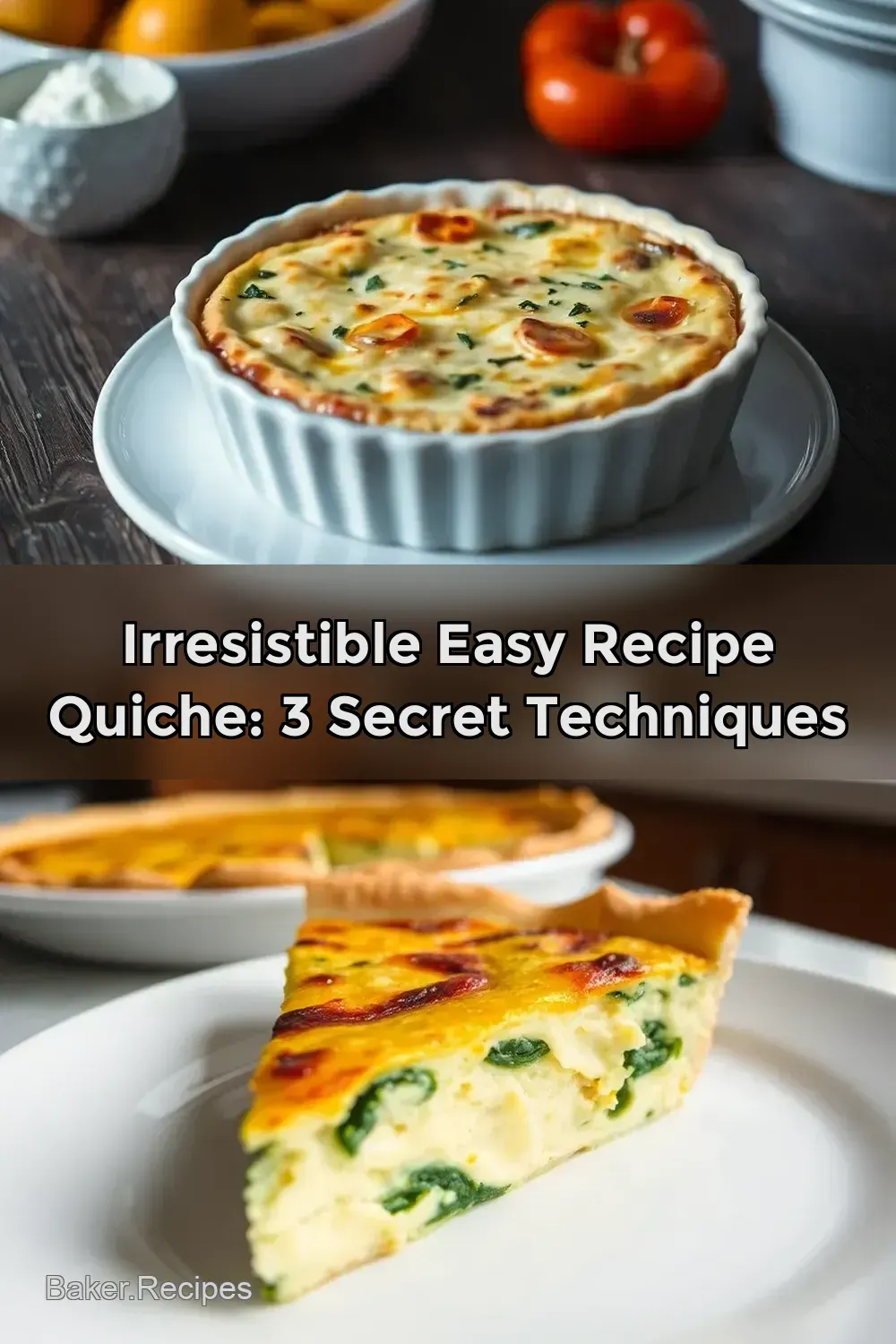 My Easy Recipe Quiche: The Best Quiche Recipe Ever! - Baker…